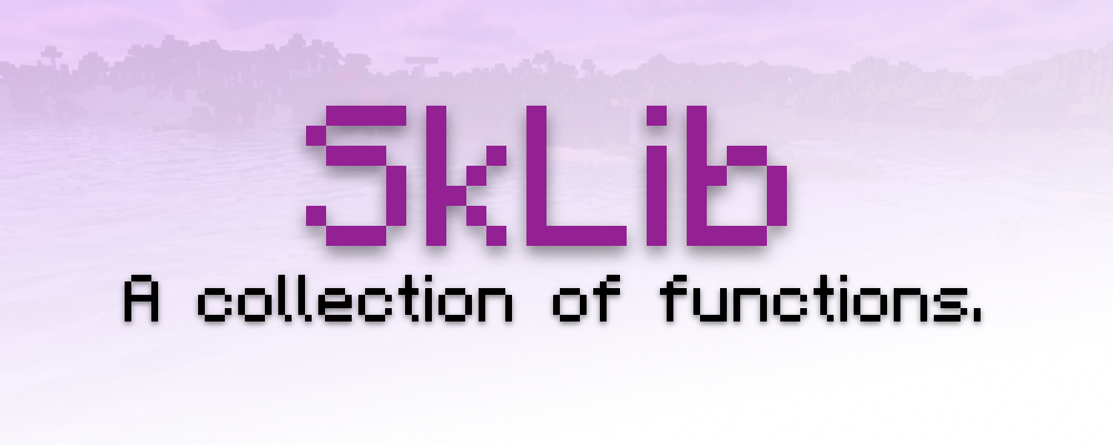 API - SkLib (Skript API) | skUnity Forums